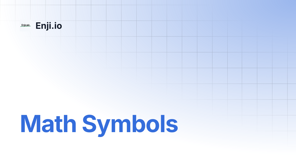 Math Symbols | Enji.io